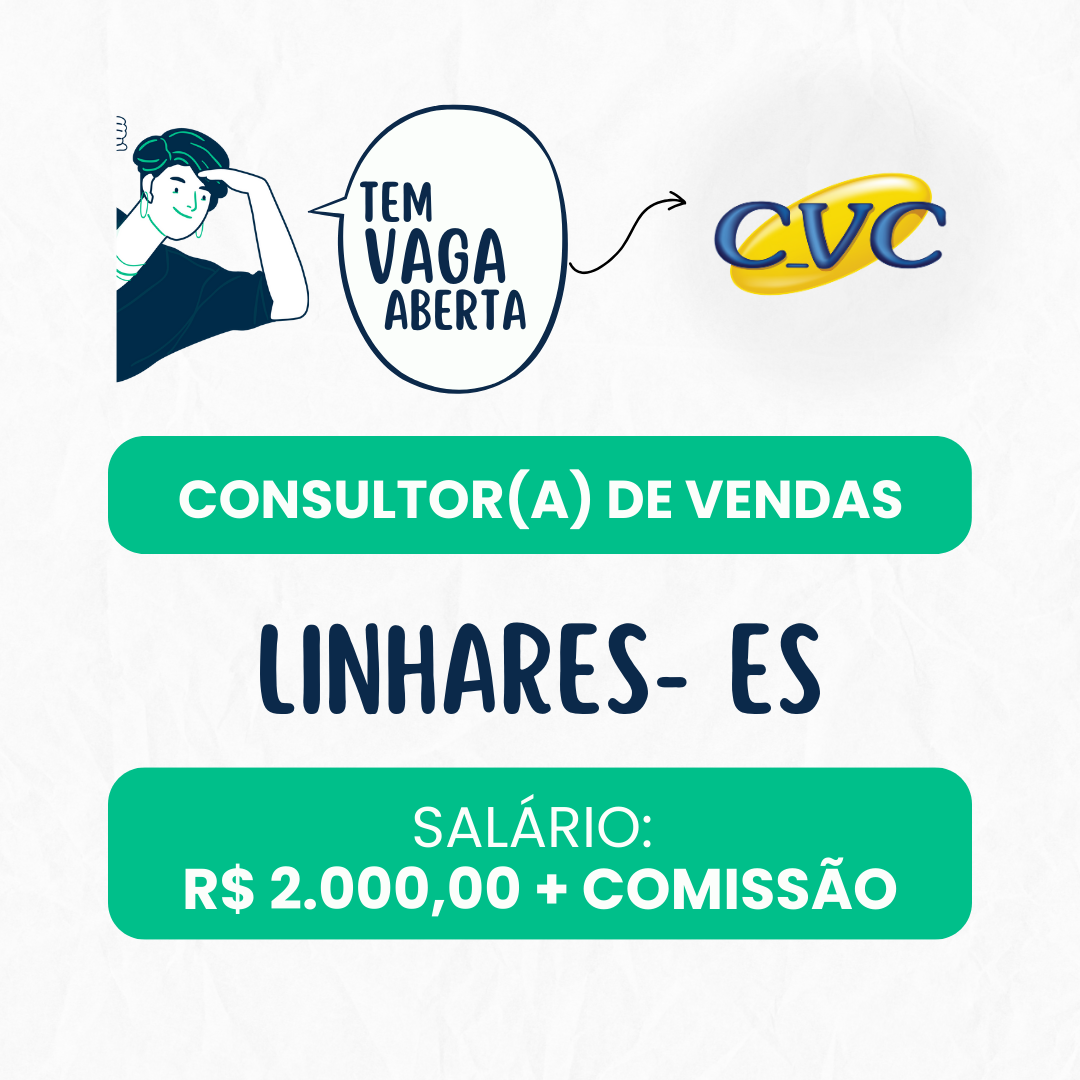 Consultor (a) de vendas na CVC em Linhares/ES - iaJob